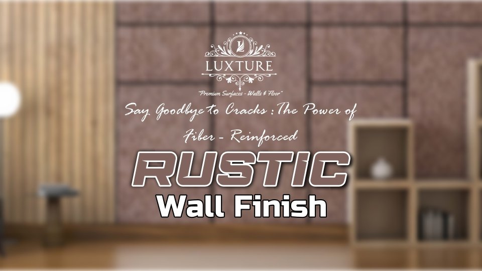 Crack-Resistant Walls: The Power of Fiber-Reinforced Rustic Texture